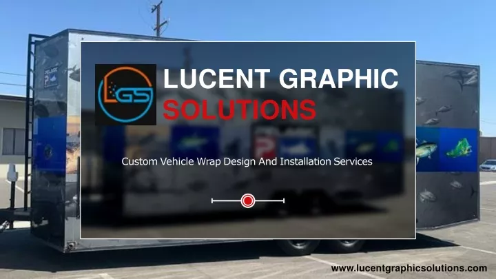 PPT - Custom Vehicle Wrap Design And Installation Services - Lucent Graphic Solutions PowerPoint ...