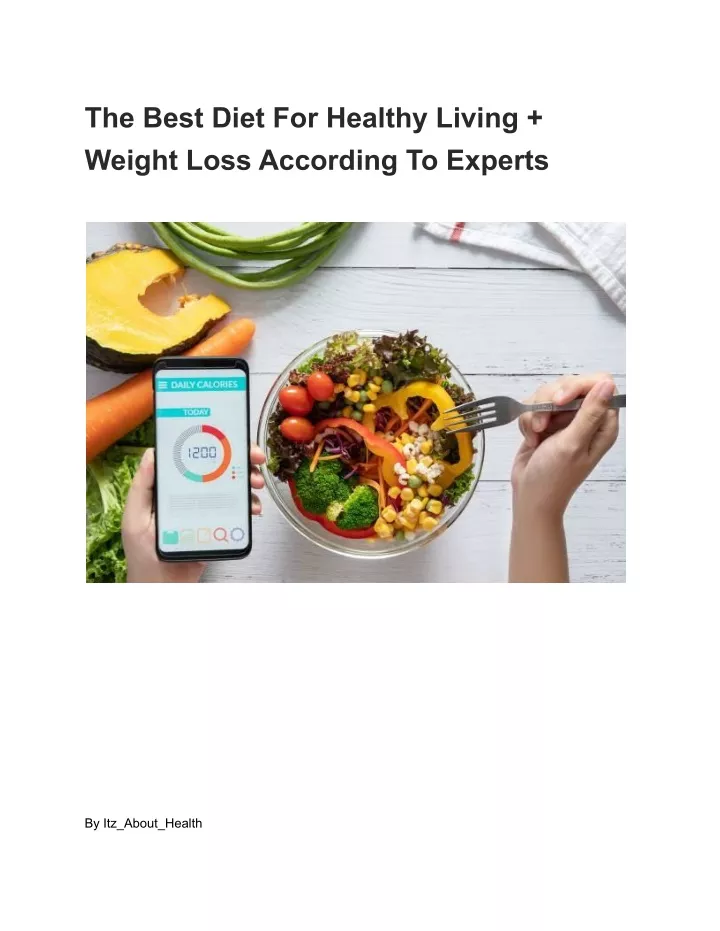 Ppt The Best Diet For Healthy Living Weight Loss According To Experts