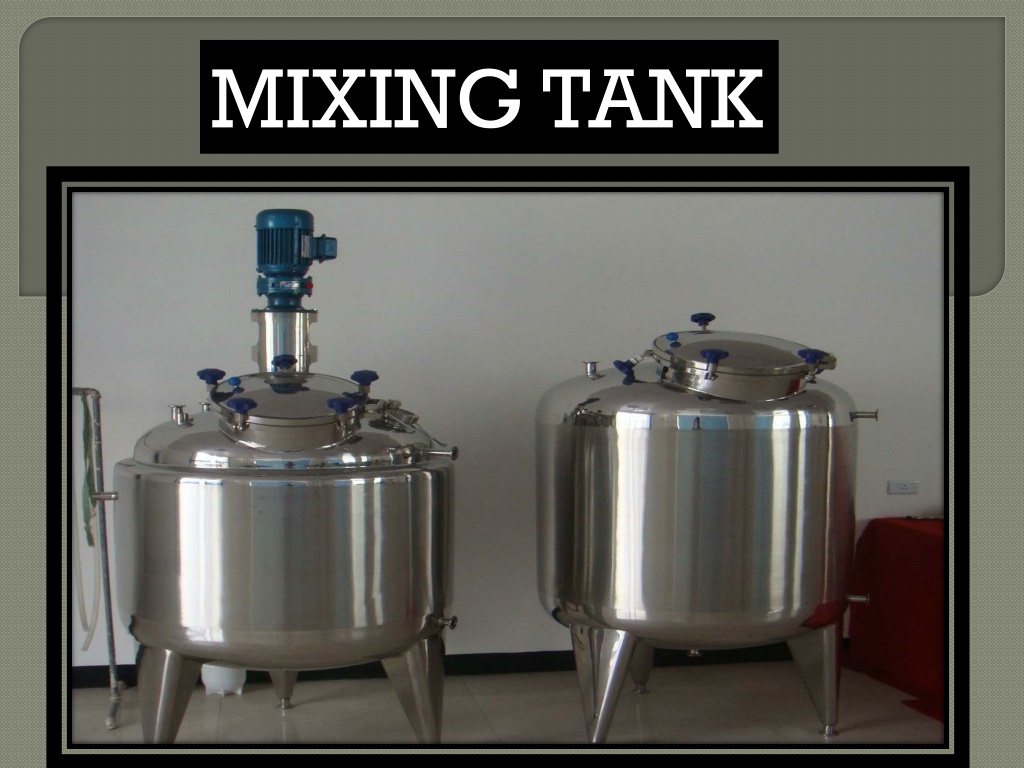 PPT - Liquid Mixing Tank,SS Mixing Tank,Phrama Mixing Tank,Industrial ...