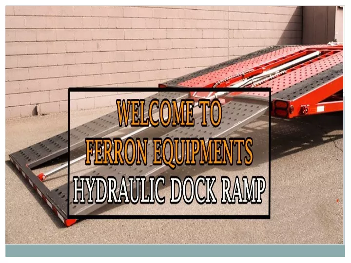 PPT - Hydraulic Dock Ramp,Portable Dock Ramp,Loading Dock Ramp ...
