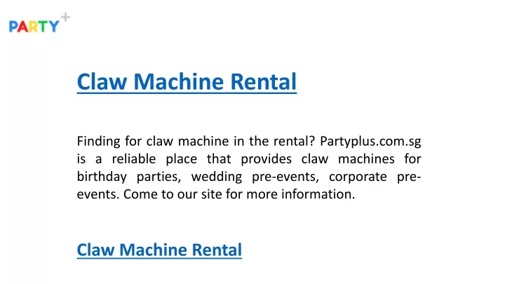 PPT - Claw Machine Rental Partyplus.com.sg PowerPoint Presentation ...