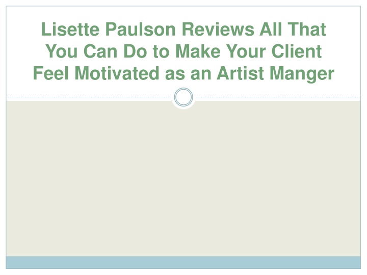 PPT - Lisette Paulson Reviews All That You Can Do to Make Your Client ... PPT - Lisette Paulson Reviews All That You Can Do to Make Your Client ...