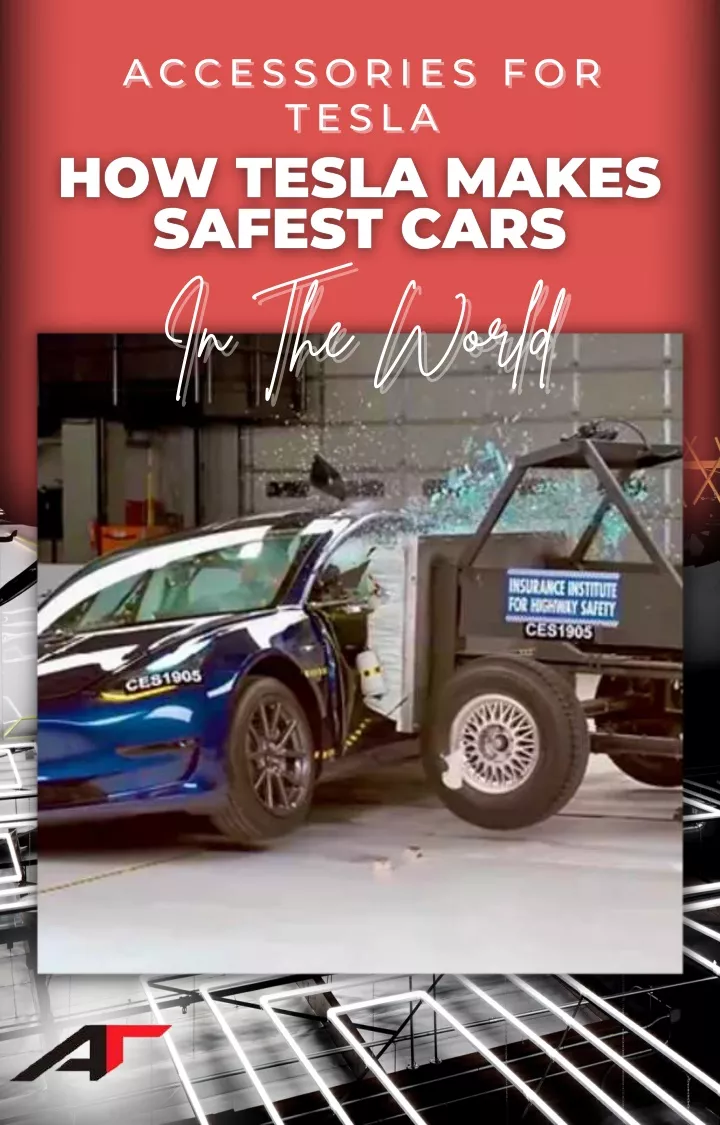 PPT - How Tesla Makes Safest Cars In The World - Accessories For Tesla ...
