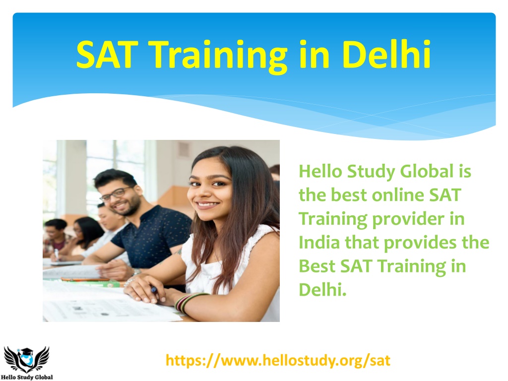 PPT - SAT Training in Delhi- Hello Study Global PowerPoint Presentation ...