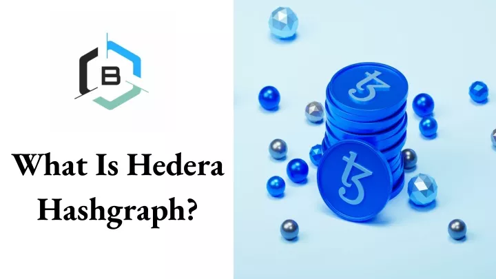 PPT - What Is Hedera Hashgraph? PowerPoint Presentation, free download - ID:11741287