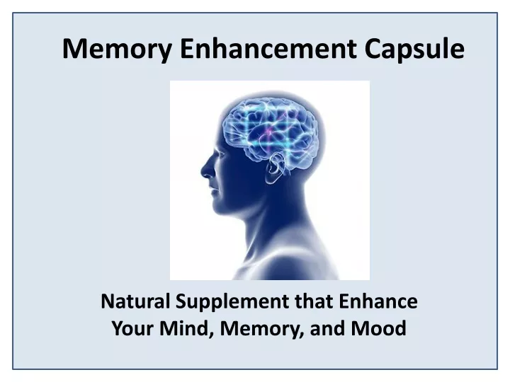 PPT - Fortifying Your Memory With Branole X Capsule PowerPoint ...