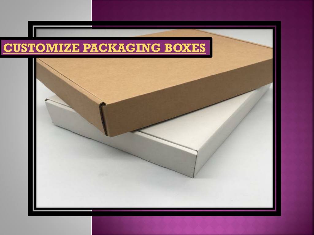 PPT - Customize Packaging Boxes, Sweet Boxes, Customize Printed Labels, Gift Boxes, Sticker ...