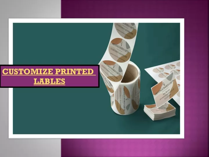 PPT - Customize Printed Labels, Customize Labels , Packaging Labels ...