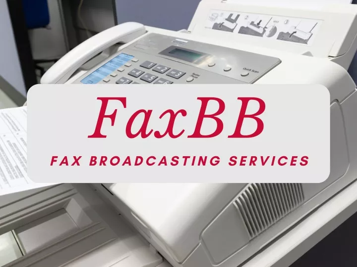 PPT - Fax Broadcasting, Fax List & Fax Marketing Services by FaxBB ...