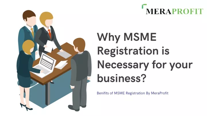 PPT - Why MSME Registration is Necessary for your Business PowerPoint ...