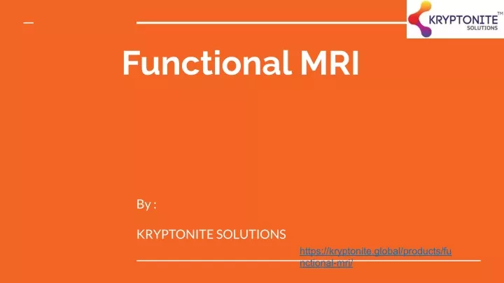 PPT - Functional MRI System - Fmri Monitor PowerPoint Presentation, free download - ID:11744946