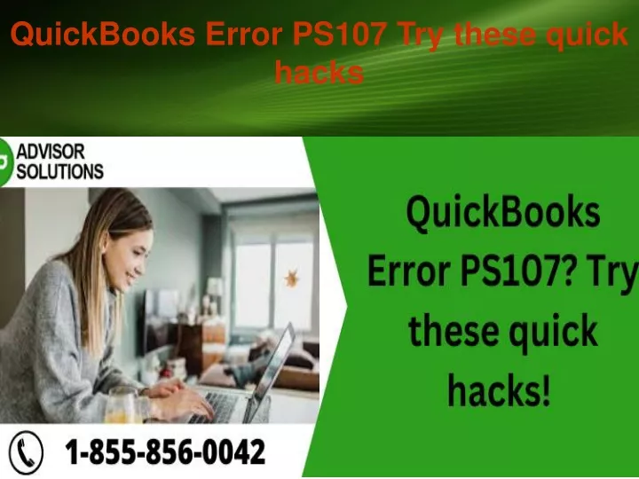 PPT - QuickBooks Error PS107 Try these quick hacks PowerPoint ...