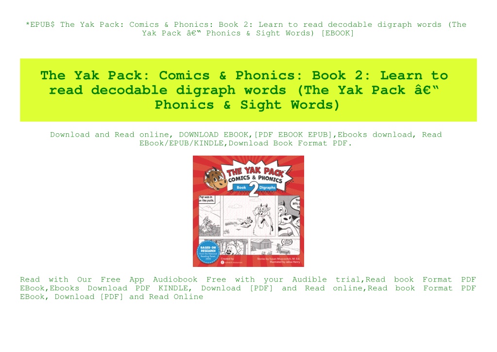 PPT - EPUB$ The Yak Pack Comics & Phonics Book 2 Learn to read decodable digraph words (The Yak ...