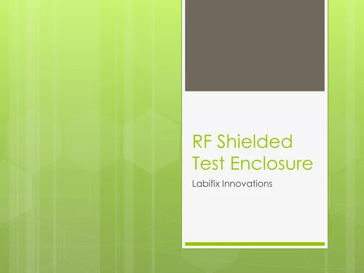 PPT - RF Shielded Test Enclosure PowerPoint Presentation, free download ...