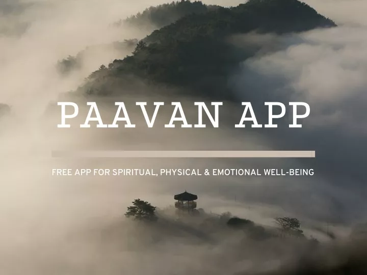 PPT - Paavan - Free App For Spiritual, Physical & Emotional Well-Being ...