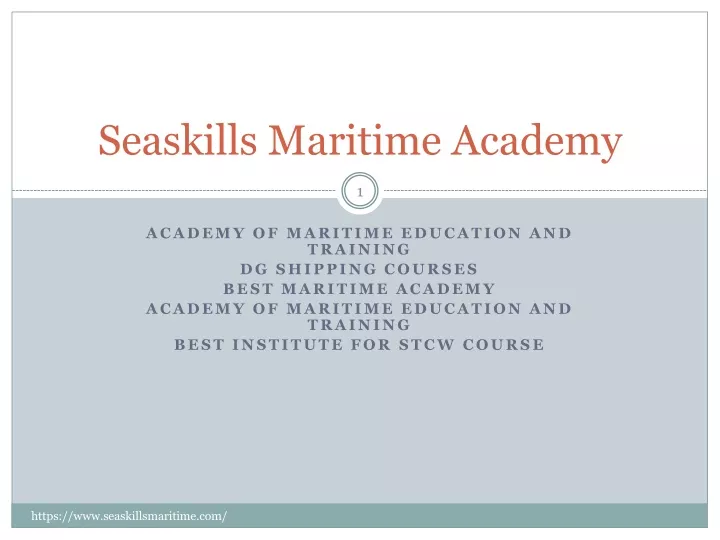 PPT - SeaSkills Maritime Academy – Best Maritime Institute in India ...