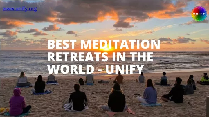 PPT - Best Meditation Retreats in the World - Unify PowerPoint ...