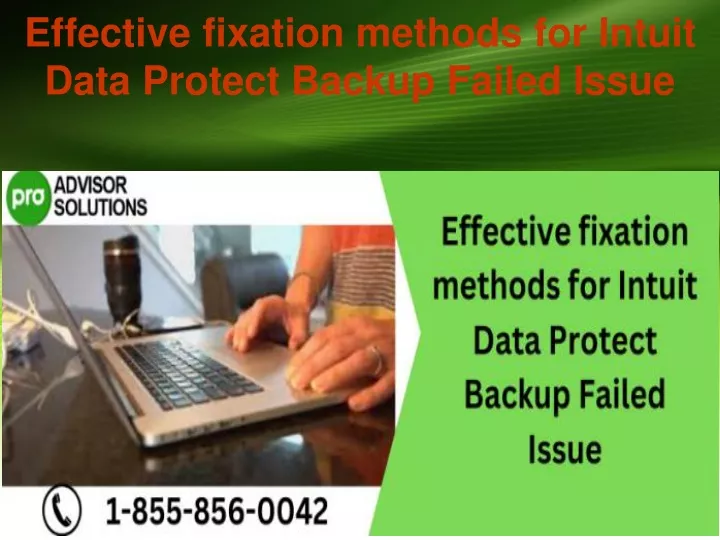 Ppt Effective Fixation Methods For Intuit Data Protect Backup Failed Issue Powerpoint