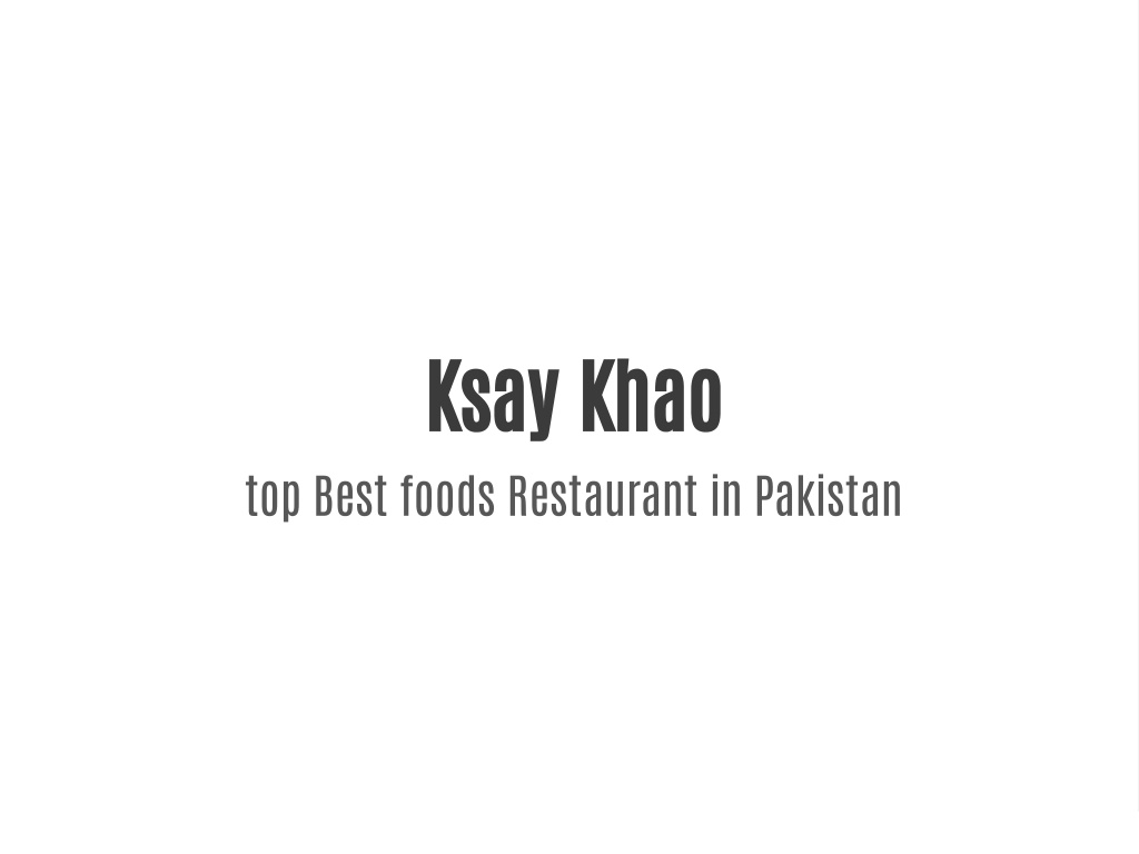 PPT - Top Best Foods Restaurant in Pakistan PowerPoint Presentation ...