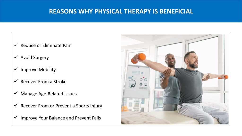 PPT - Reasons Why Physical Therapy is Beneficial PowerPoint ... PPT - Reasons Why Physical Therapy is Beneficial PowerPoint ...