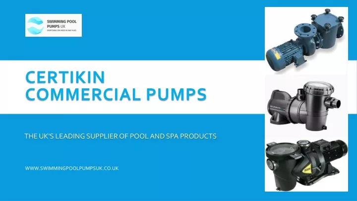 PPT - Commercial Swimming Pool Pumps - Swimming Pool Pumps UK ...