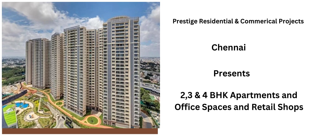 PPT - Prestige Residential & Commerical Projects Chennai - E-Brochure ...