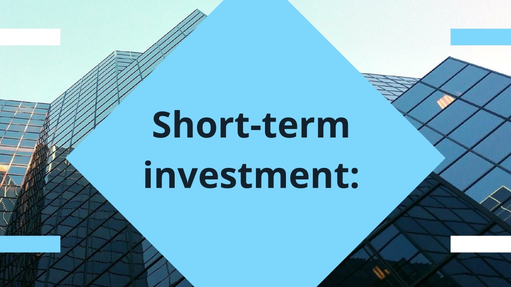 PPT - Long Term Investment Vs Short Term Investment PowerPoint ...