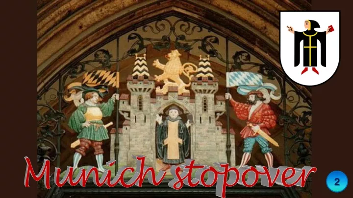 PPT - Munich Stopover2 PowerPoint Presentation, free download - ID:11760385