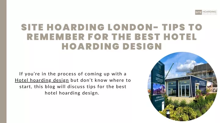 PPT - Site Hoarding London- Tips To Remember For The Best Hotel ...