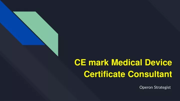 PPT - CE mark Medical Device Certificate Consultant PPT (1) PowerPoint ...