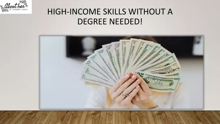 PPT - High-Income Skills Without a Degree Needed! PowerPoint ...