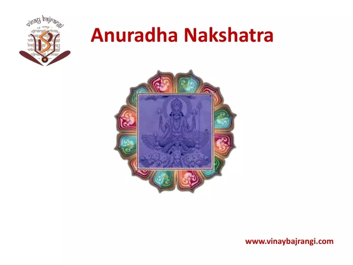 PPT - Anuradha Nakshatra Secrets Astrology PowerPoint Presentation ...