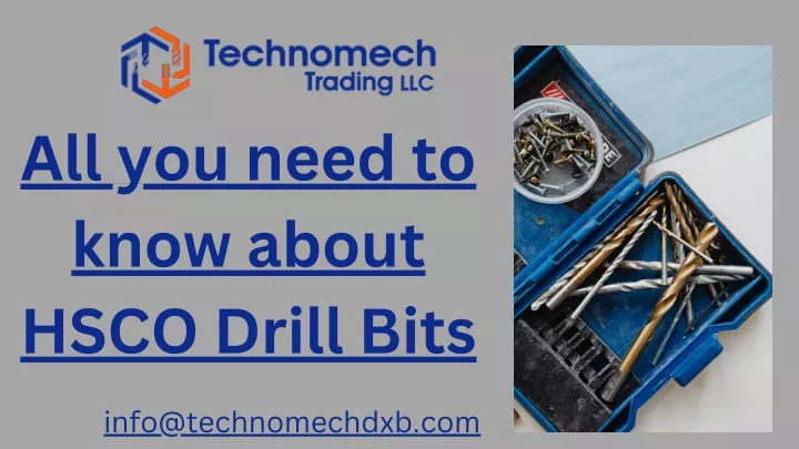PPT - All you need to know about HSCO Drill Bits PowerPoint Presentation - ID:11767521
