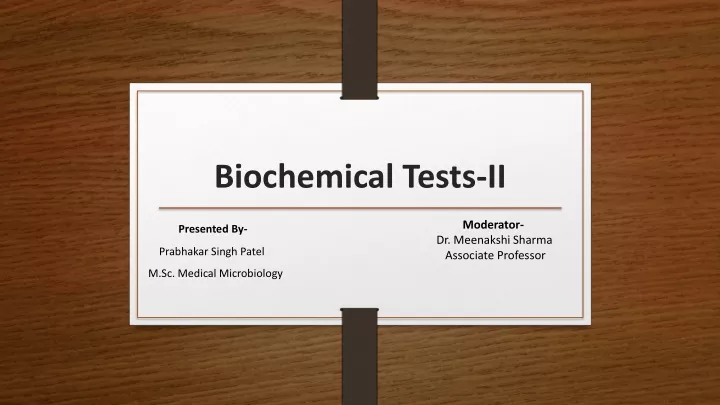 PPT - Biochemical Test 2nd part PowerPoint Presentation, free download ...