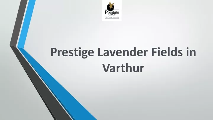PPT - Prestige Lavender Fields in Varthur PowerPoint Presentation, free ...