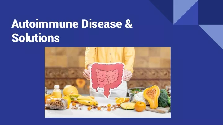PPT - Autoimmune Disease & Solutions PowerPoint Presentation, free ...