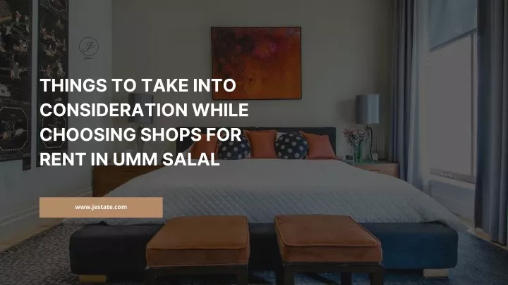 PPT - Things To Take Into Consideration While Choosing Shops For Rent InUmm Salal PowerPoint ...