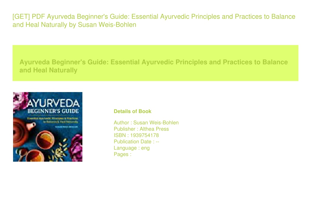 PPT - [GET] PDF Ayurveda Beginner's Guide Essential Ayurvedic Principles and Pract PowerPoint ...