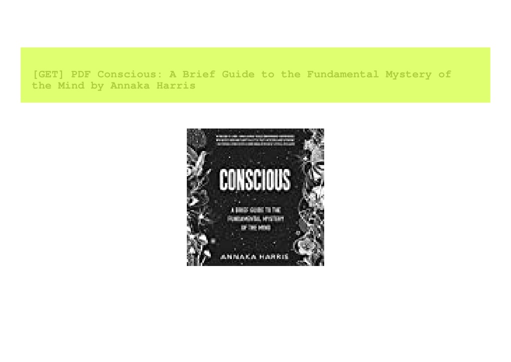 PPT - [GET] PDF Conscious A Brief Guide to the Fundamental Mystery of ...