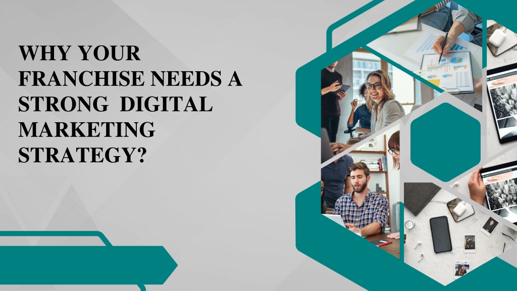 PPT - Why Your Franchise Needs a Strong Digital Marketing Strategy ...
