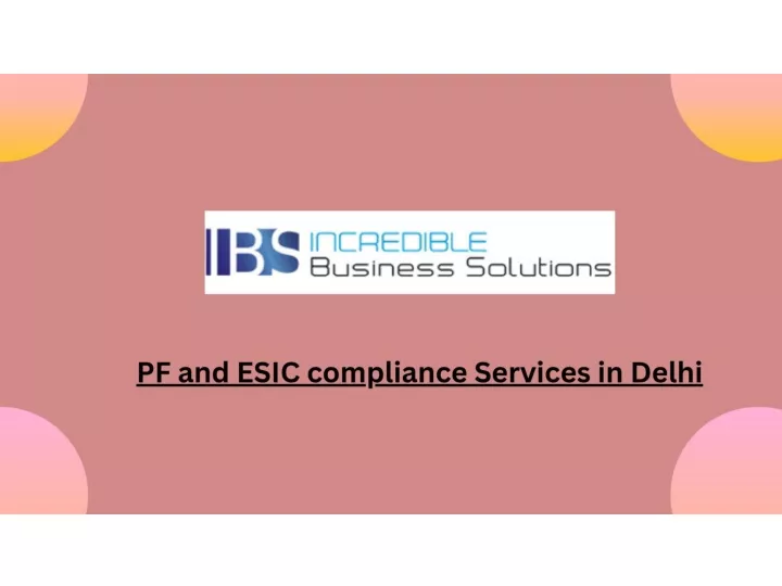 PPT - PF and ESIC compliance Services in Delhi PowerPoint Presentation ...