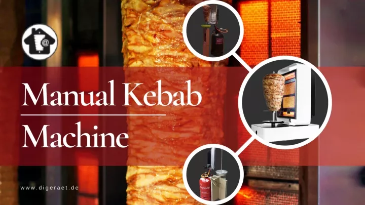 PPT - Manual Kebab Machine PowerPoint Presentation, free download - ID ...