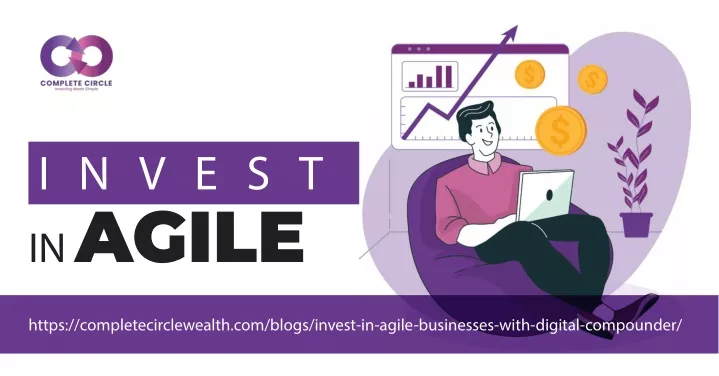 PPT - Learn more about the need to invest in agile at Complete Circle ...