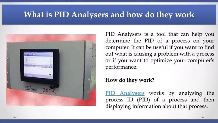 PPT - What is PID Analysers and how do they work PowerPoint ...