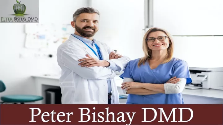 PPT - Smile and Care Dental in Orange County | Peter Bishay DMD ...
