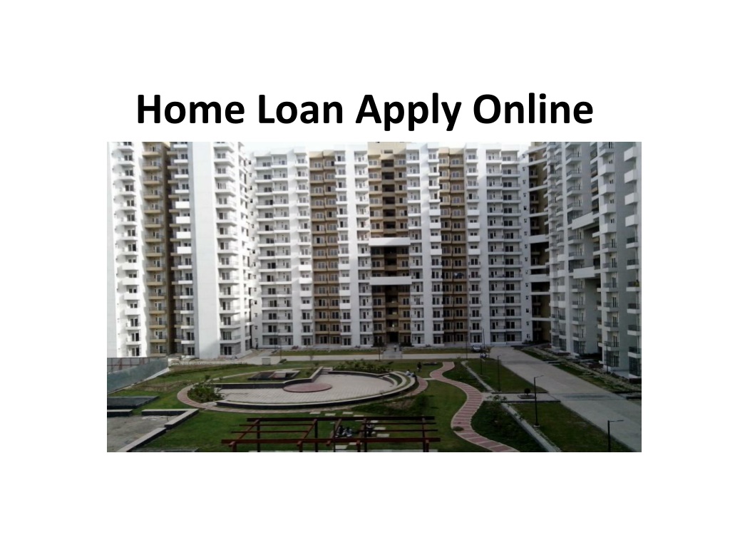 PPT - Home Loan Apply Online PowerPoint Presentation, free download ...