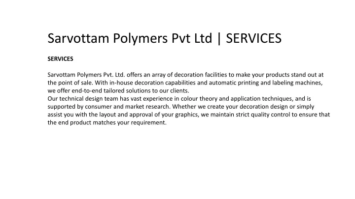 PPT - Sarvottam Polymers Pvt Ltd SERVICES PowerPoint Presentation, free ...