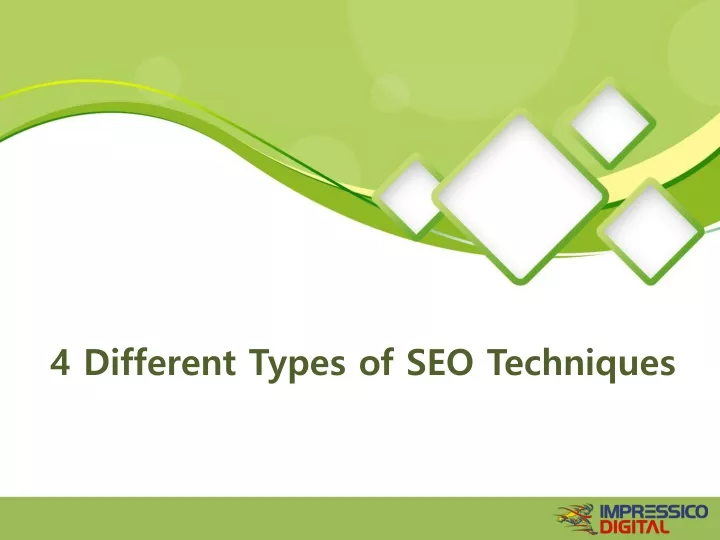 PPT - 4 Different Types of SEO Techniques PowerPoint Presentation, free ...