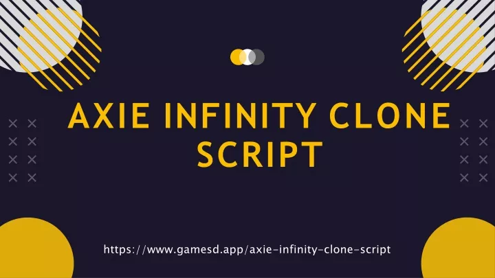 PPT - Axie Infinity Clone Development PowerPoint Presentation, free download - ID:11791995