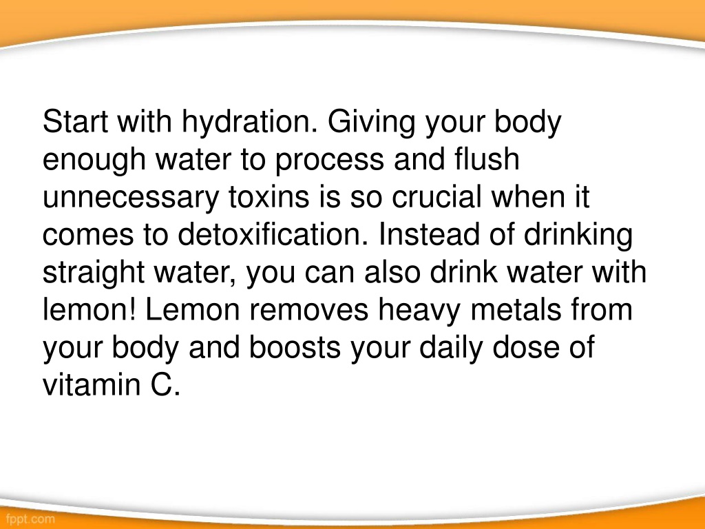 PPT - Six Tips for Summer Detoxification PowerPoint Presentation, free ...